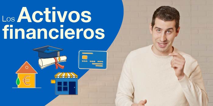mini-Curso: Los activos financieros | Economipedia