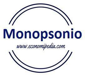 Monopsonio - Qué es, definición y concepto